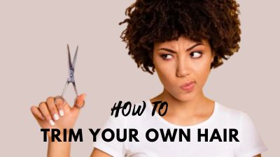 How To Trim Your Own Hair – KLAIYI